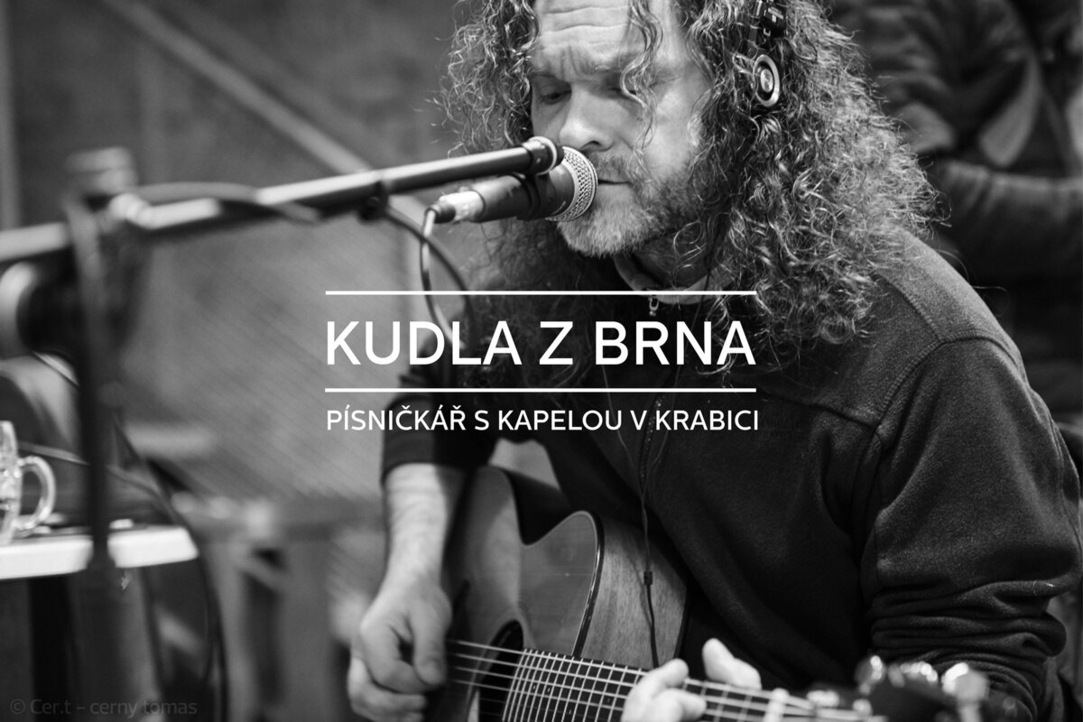 Koncert Martin Kudlička and Kudla z Brna hraje v Trees - Volnočasový ...
